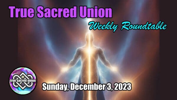 True Sacred Union - A Return to Full Authentic Expression of Empowered ...